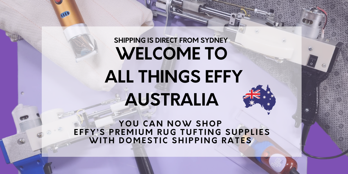 Rug Tufting Australia - EFFY AU